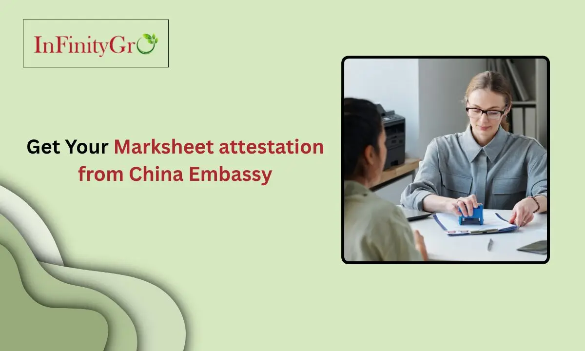 Marksheet Attestation from China Embassy -5 Easy Steps